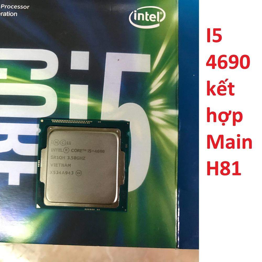 Combo CPU I5 4690 Main H81 - Bộ Vi Xử Lý - CPU [Hồ Chí Minh ...