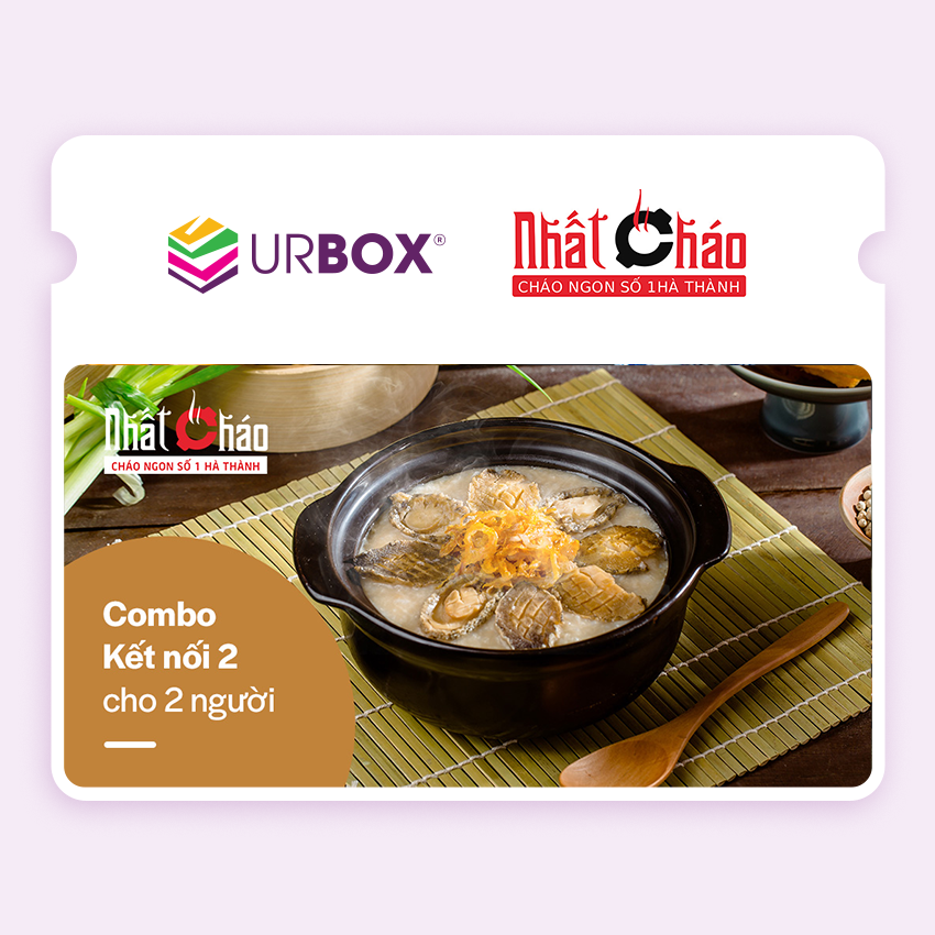 Mua [Nhất Cháo | UrBox] Evoucher Ưu đãi Combo Kết nối 2 cho 02 người ...